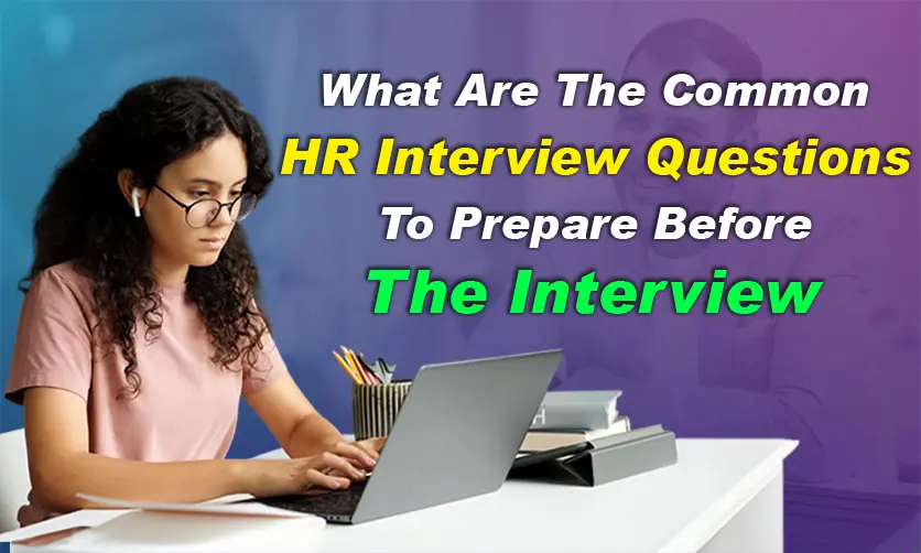 Common HR Interview Questions Every Job Seeker Should Know